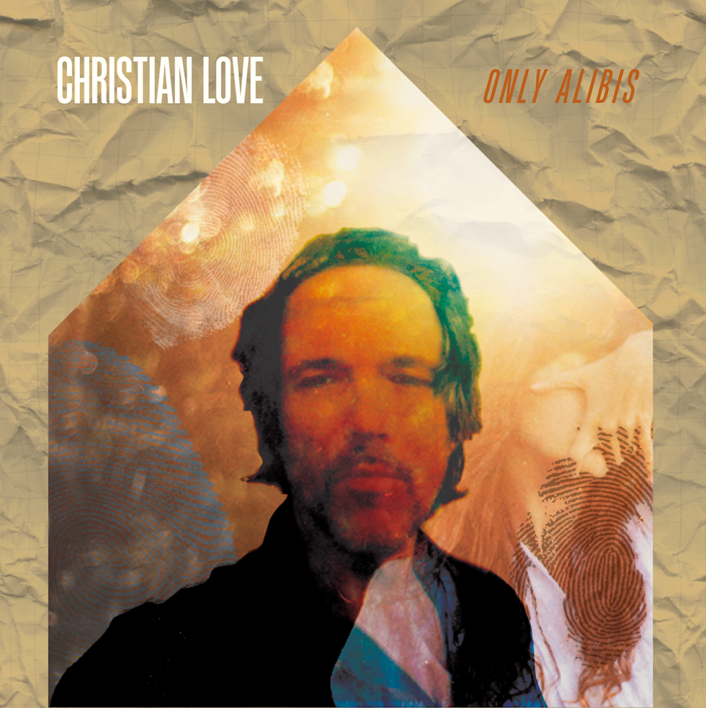 Christian Love Releases Debut Album 'Only Alibis' | Arts ...